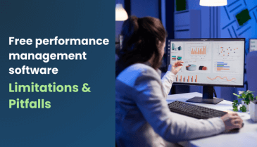 Free Performance Management Software - Limitations & Pitfalls