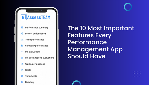 The 10 Most Important Features Every Performance Management App The 10 Most Important Features Every Performance Management App
